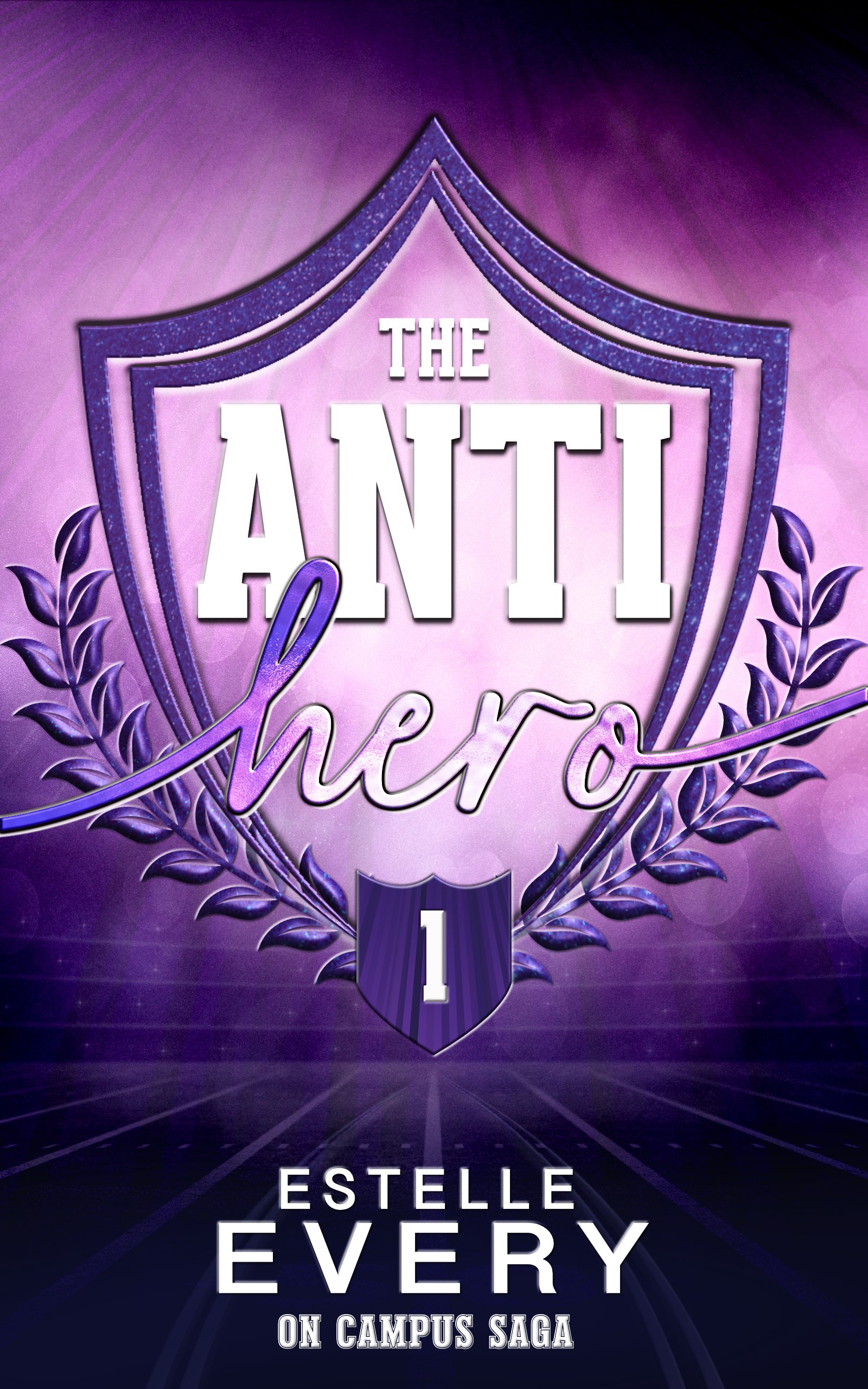 The Anti Hero 1 (On Campus #1) – Estelle Every – Games Of Books